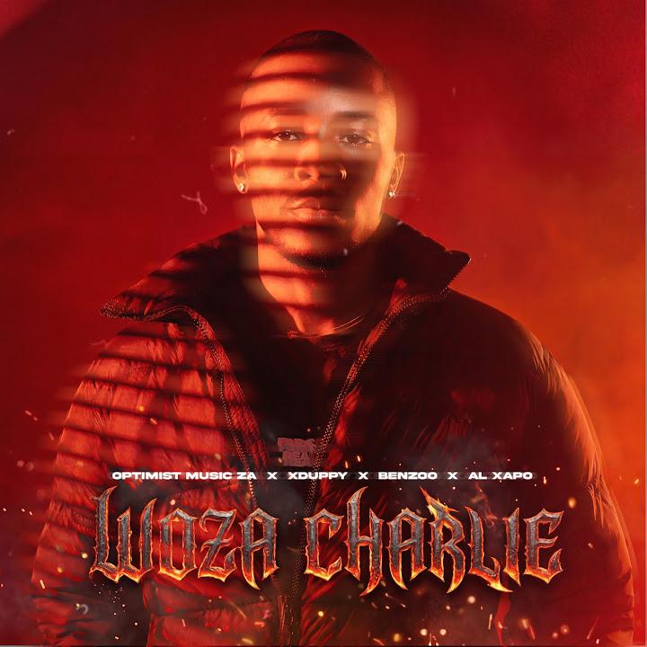 Optimist Music ZA ft. Al Xapo, Benzoo, & Xduppy - Woza Charlie (Mp3 ...
